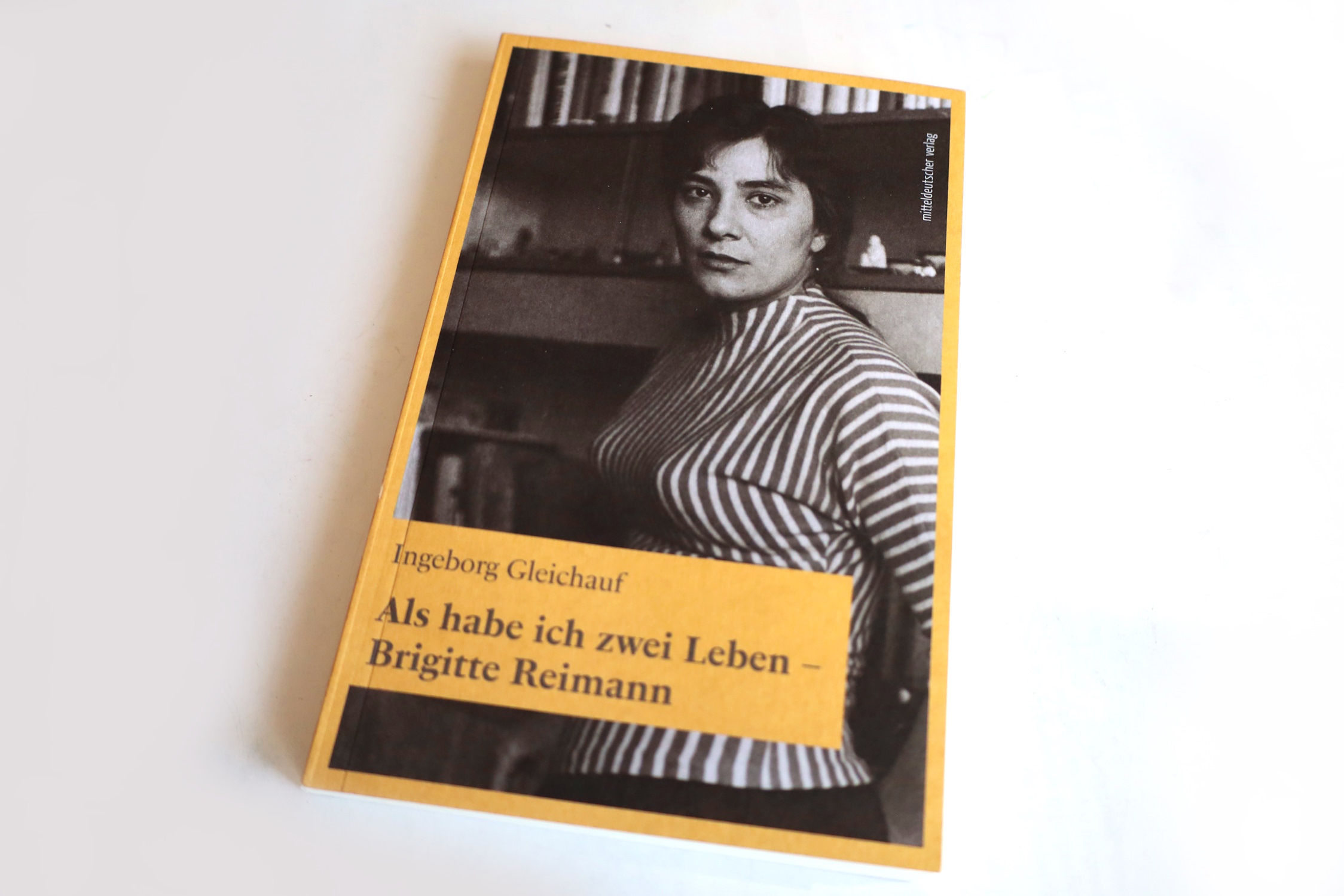 Als habe ich zwei Leben: Auf Spurensuche nach der Schriftstellerin ...