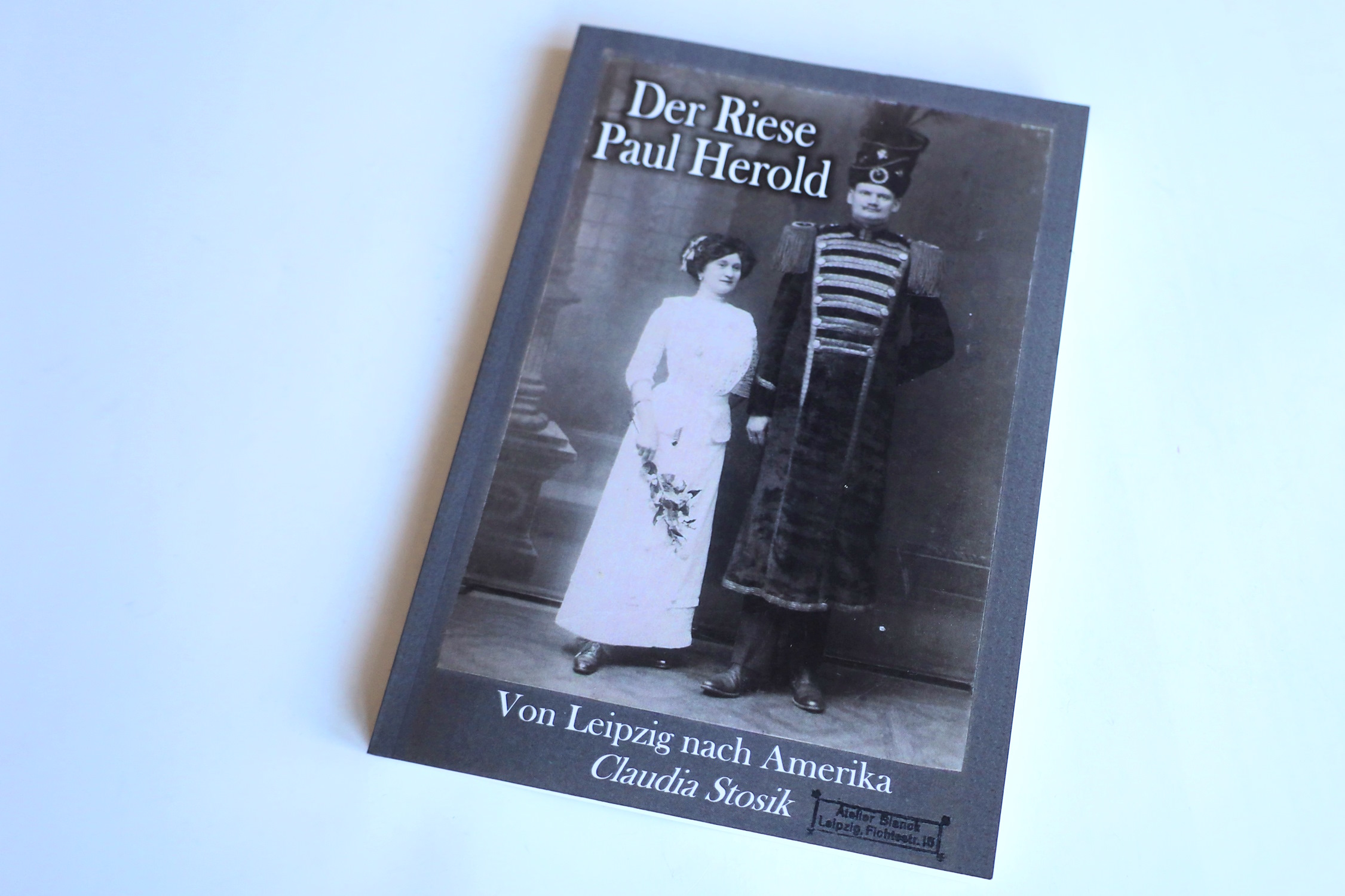 Der Riese Paul Herold: Die Geschichte eines Leipzigers, der alle ...