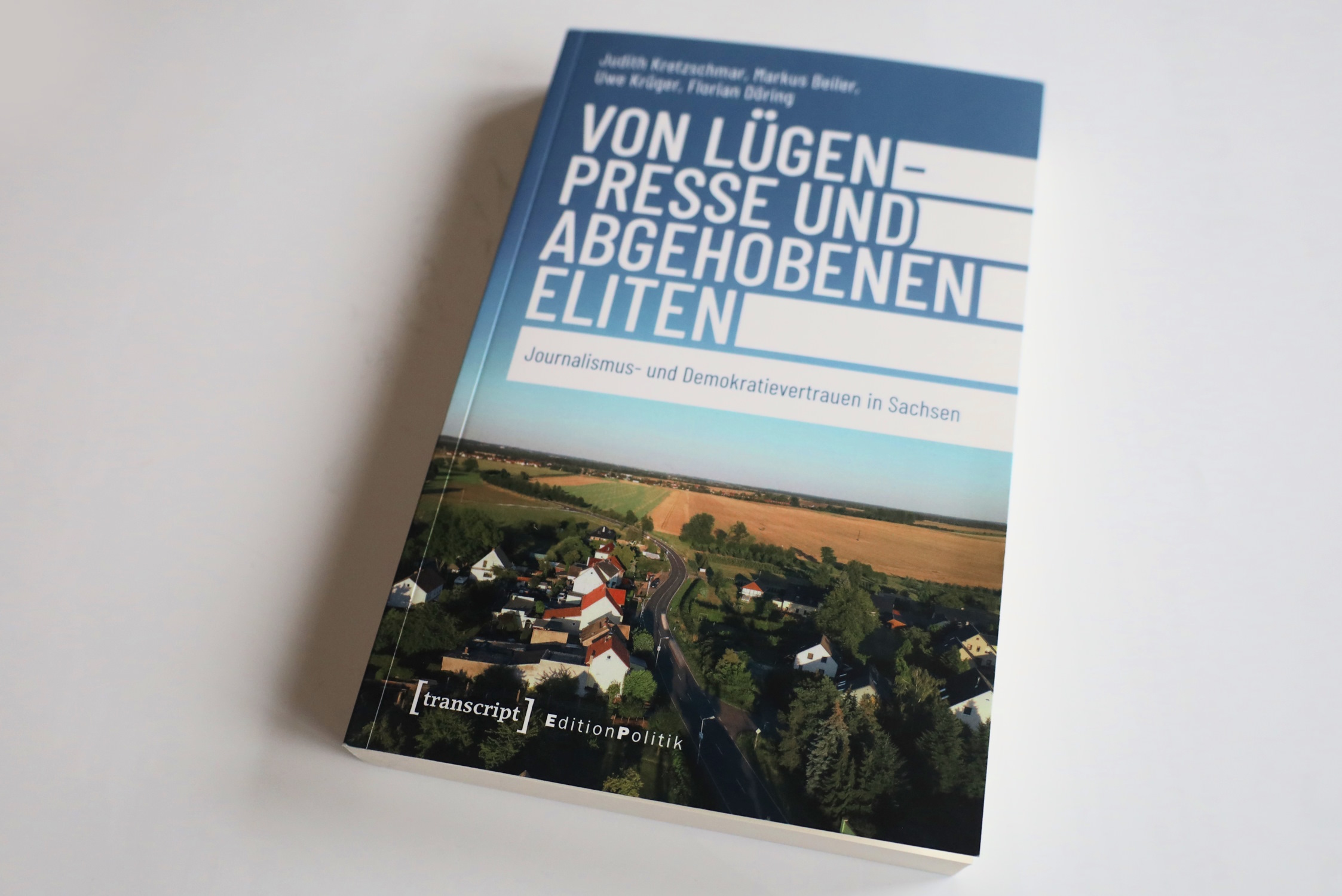 Von Lügenpresse und abgehobenen Eliten: Eine Studie zum (berechtigten ...